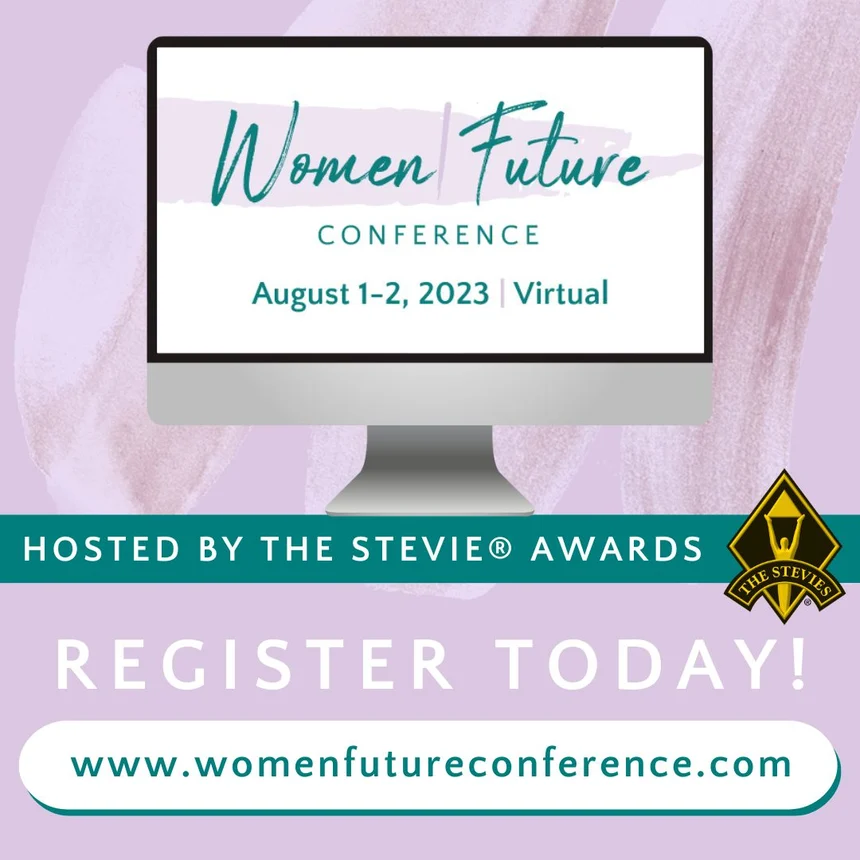 The Stevie® Awards for Women in Business Presents 6th Annual Women|Future Conference Taking ...
